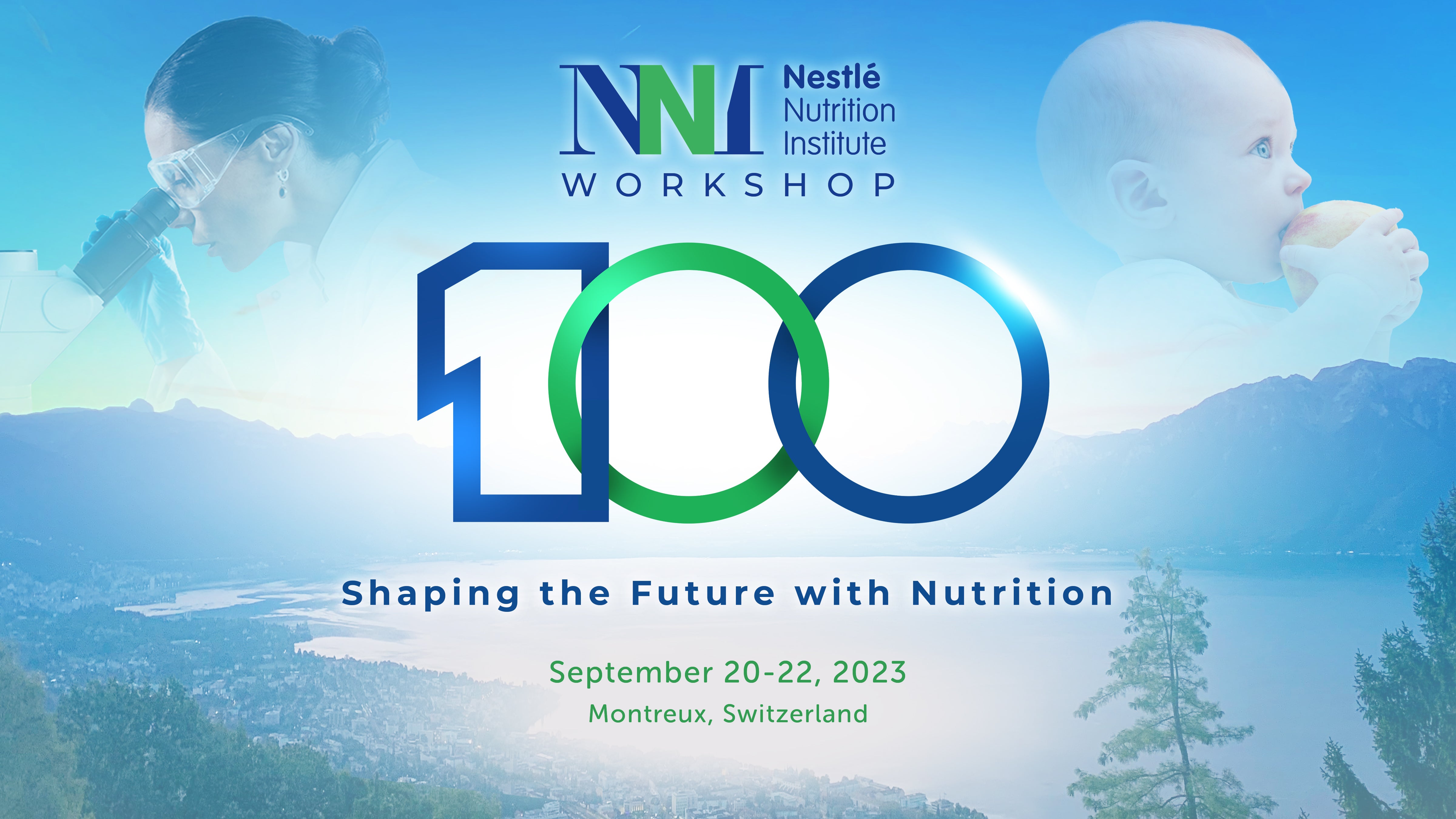 100th Nestlé Nutrition Institute Workshop - Shaping the Future with ...